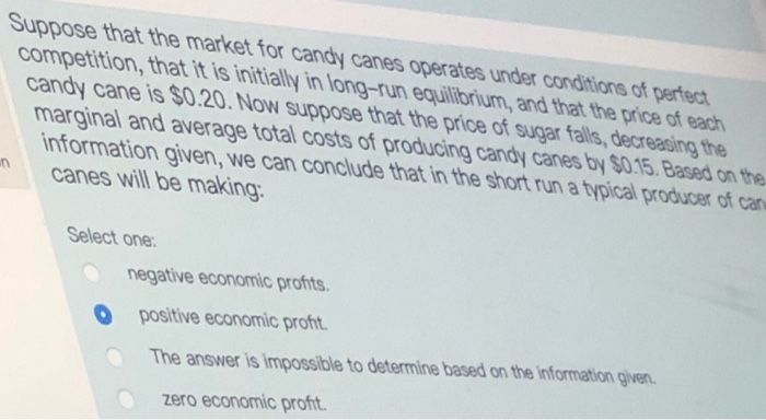 Solved Suppose that the market for candy canes operates | Chegg.com