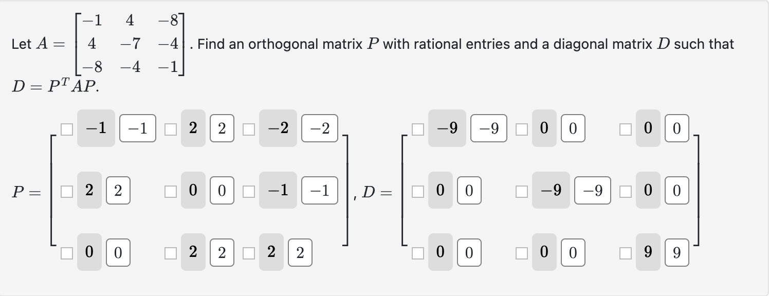 Solved Let A=[-14-84-7-4-8-4-1]. ﻿Find an ﻿orthogonal matrix | Chegg.com