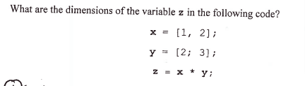 Solved What are the dimensions of the variable z in the | Chegg.com