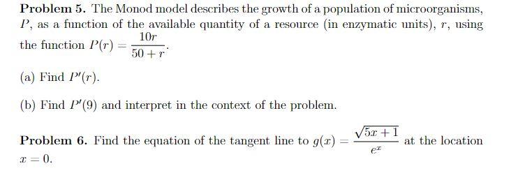 Solved Problem 5. The Monod model describes the growth of a | Chegg.com