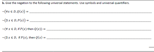 Solved b. Give the negation to the following universal | Chegg.com
