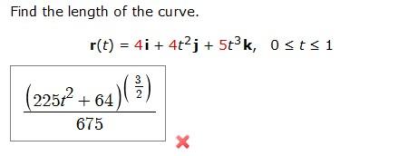 Solved Find the length of the curve. r(t)=4i+4t2j+5t3k,0≤t≤1 | Chegg.com