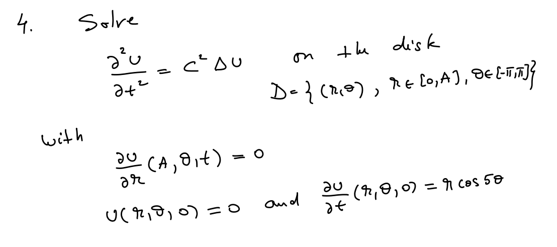 Solved 4. Solve 2 a²u cou P the disk Da {(ro), 86 (0,A), DE | Chegg.com