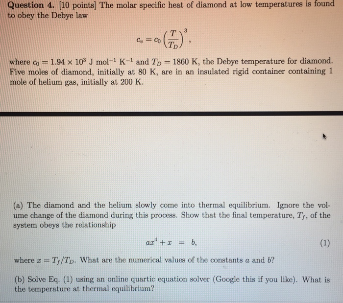 Solved Question 4. [10 points] The molar specific heat of | Chegg.com
