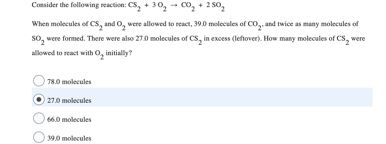 Solved Consider the following reaction: CS2+3O2→CO2+2SO2 | Chegg.com