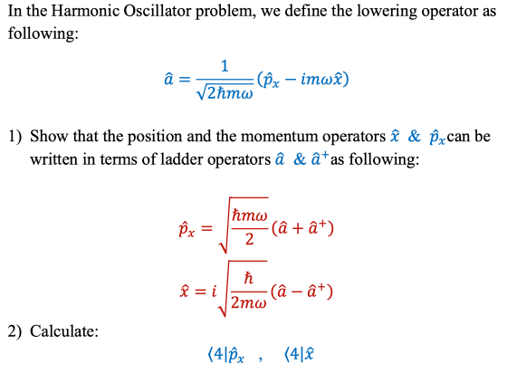 Solved In the Harmonic Oscillator problem, we define the | Chegg.com
