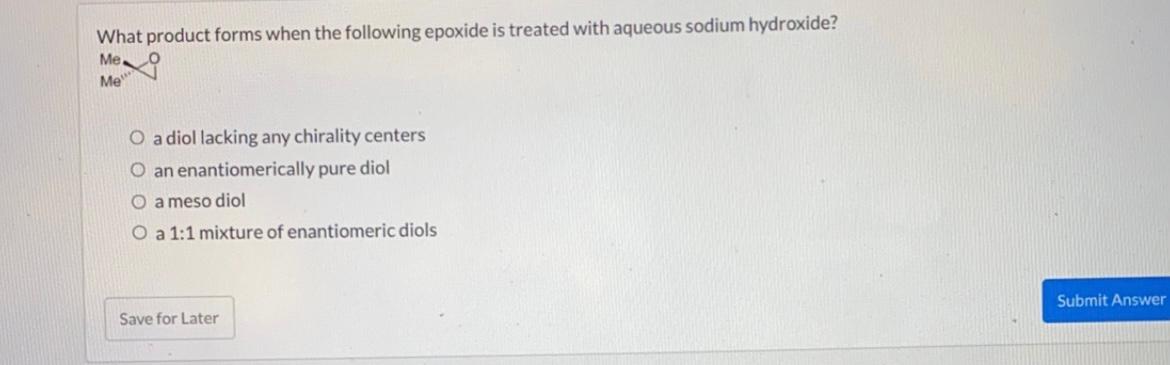 Solved What product forms when the following epoxide is | Chegg.com