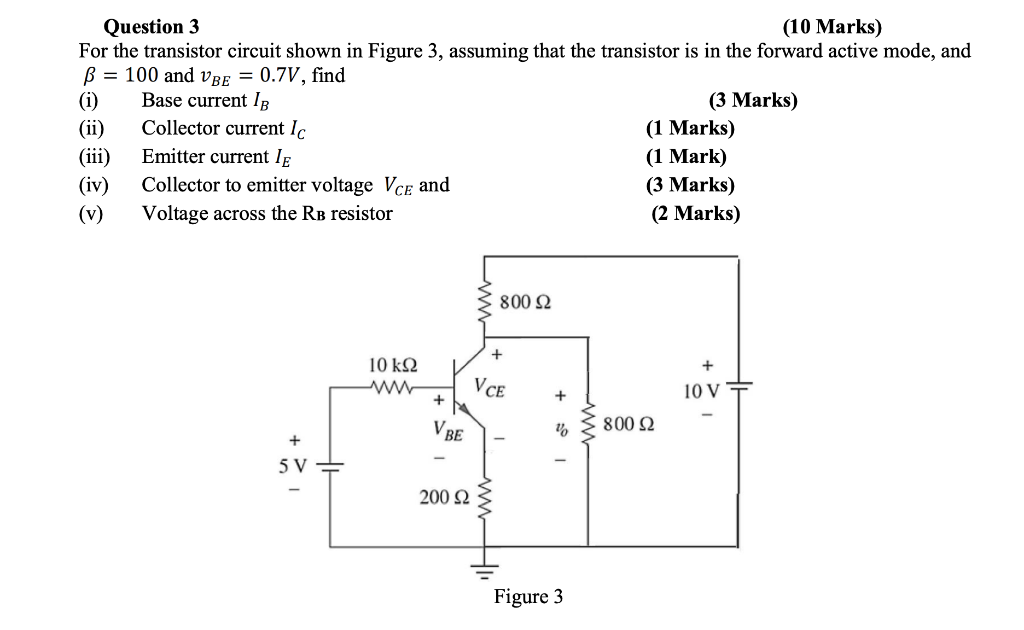 Solved Question 3 (10 Marks) For the transistor circuit | Chegg.com