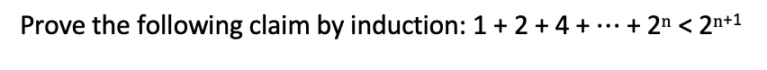 Solved Prove the following claim by induction: | Chegg.com