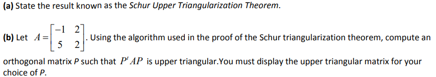 Solved (a) State the result known as the Schur Upper | Chegg.com