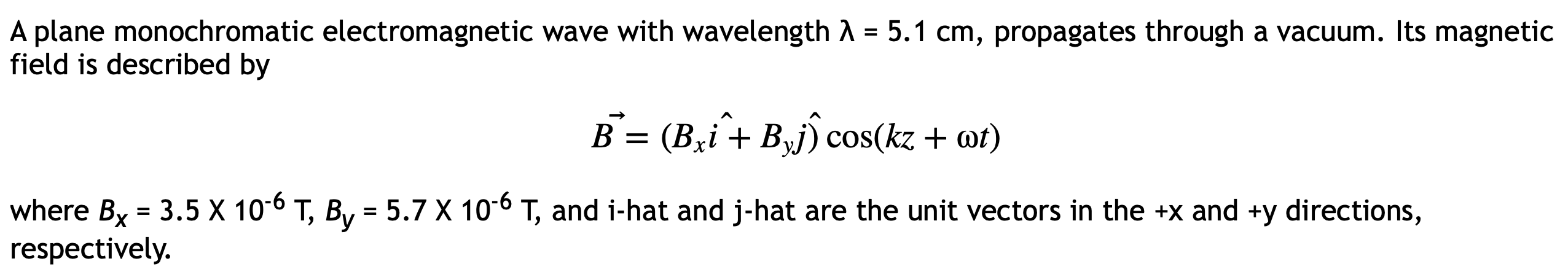 Solved A plane monochromatic electromagnetic wave with | Chegg.com