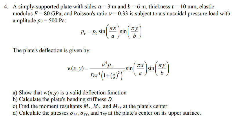 Solved 4, A simply-supported plate with sides a modulus E = | Chegg.com