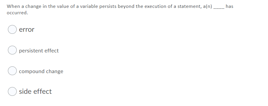 Solved has When a change in the value of a variable persists | Chegg.com