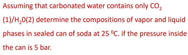 Solved Assuming that carbonated water contains only CO2 (1) | Chegg.com