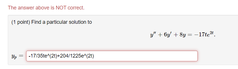 Solved The answer above is NOT correct. (1 point) Find a | Chegg.com