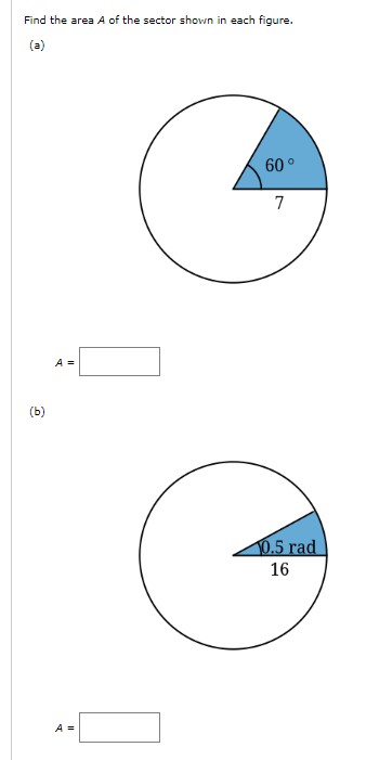 Solved Find the area \( ﻿A \) ﻿of the sector shown in each | Chegg.com