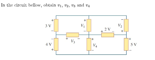 Solved In the circuit bellow, obtain v1, v2, v3 and v4 +| 3 | Chegg.com