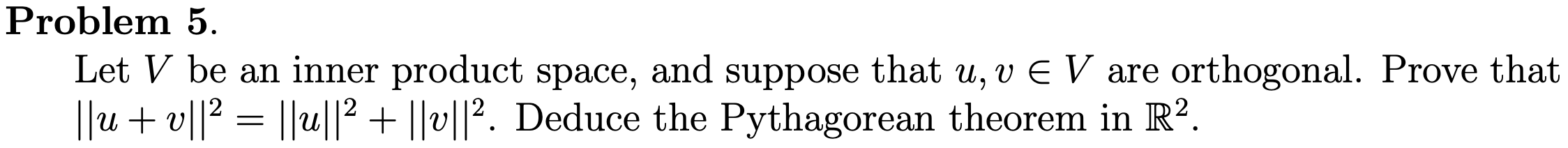 Solved Problem 5. Let V be an inner product space, and | Chegg.com
