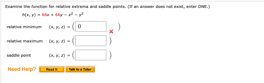Solved Examine the function for relative extrema and saddle | Chegg.com