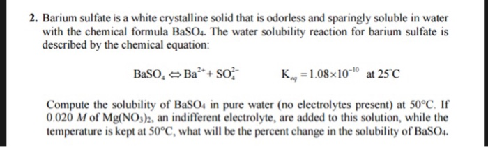Solved 2. Barium sulfate is a white crystalline solid that | Chegg.com