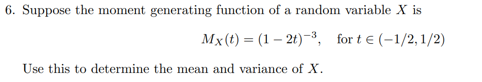 Solved 6. Suppose the moment generating function of a random | Chegg.com