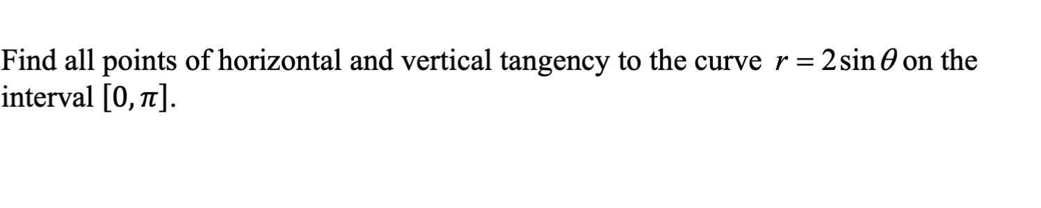Solved = Find all points of horizontal and vertical tangency | Chegg.com
