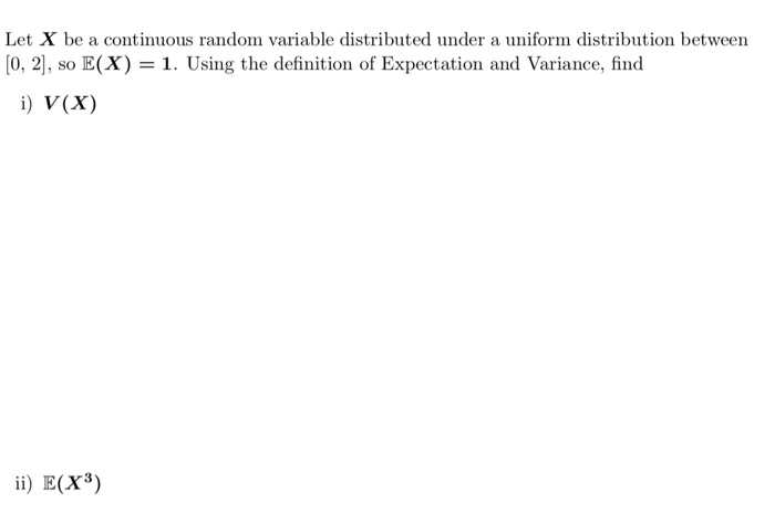 Solved Let X Be A Continuous Random Variable Distributed 9604