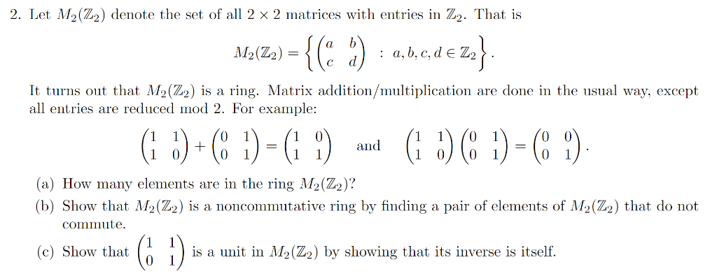 Solved 2. Let M2(Z2) denote the set of all 2 x 2 matrices | Chegg.com