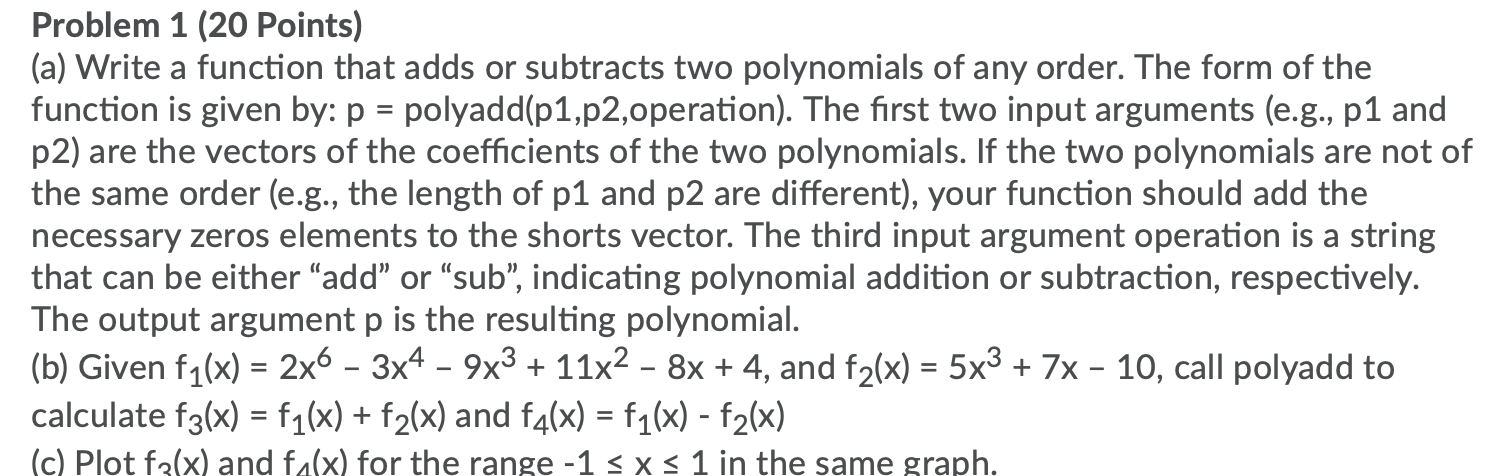 Solved Problem 1 (20 Points) (a) Write a function that adds | Chegg.com