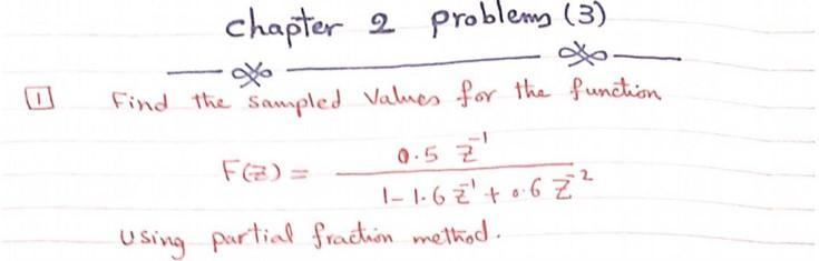 Solved (1) Find the sampled values for the function | Chegg.com