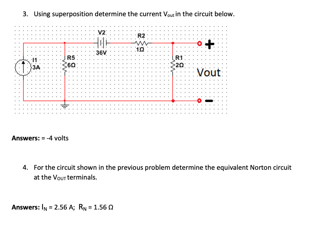 Solved 3. Using superposition determine the current Vout in | Chegg.com