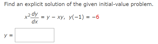 Solved Find an explicit solution of the given initial-value | Chegg.com