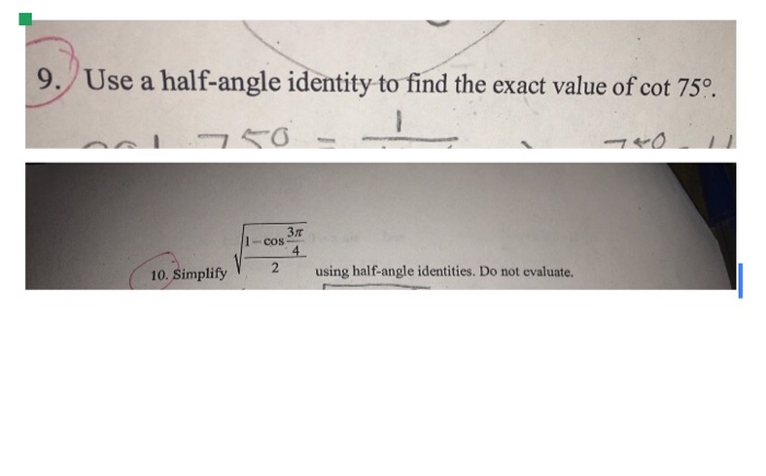 Solved 9. Use a half-angle identity to find the exact value | Chegg.com