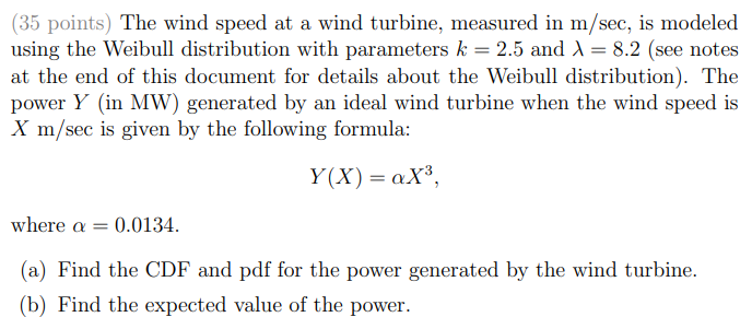 Solved (35 points) The wind speed at a wind turbine, | Chegg.com