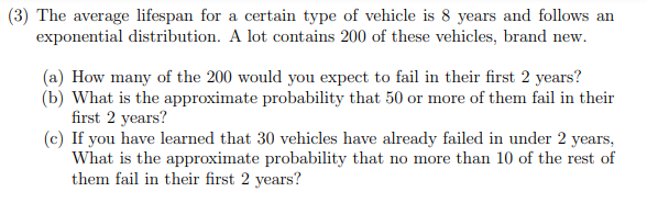 Solved 3) The average lifespan for a certain type of vehicle | Chegg.com
