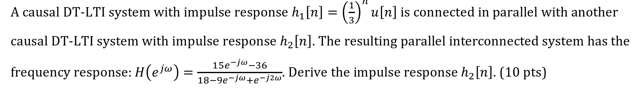 Solved A causal DT-LTI system with impulse response h₁ [n] = | Chegg.com