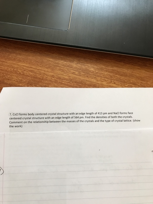 Solved 7.CsCI forms body centered crystal structure with an | Chegg.com