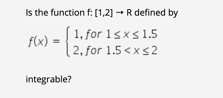 Solved Is the function f:[1,2] → R defined by ( 1, for | Chegg.com