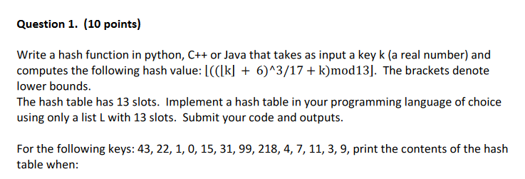 Solved Write a hash function in python, C++ or Java that | Chegg.com