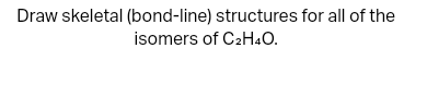 Solved Draw skeletal (bond-line) ﻿structures for all three | Chegg.com