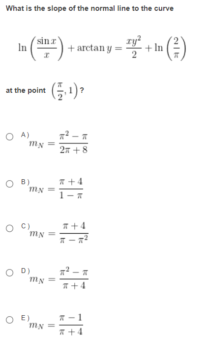 Solved What is the slope of the normal line to the curve | Chegg.com