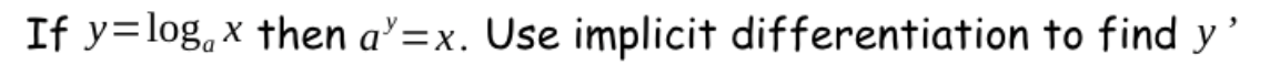 Solved If y=logax ﻿then ay=x. ﻿Use implicit differentiation | Chegg.com