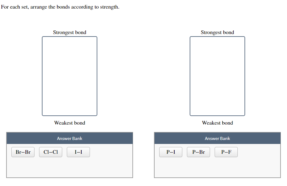 Solved For each set, arrange the bonds according to | Chegg.com