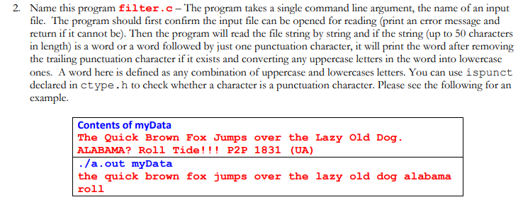 Solved 2. Name this program filter.c- The program takes a | Chegg.com