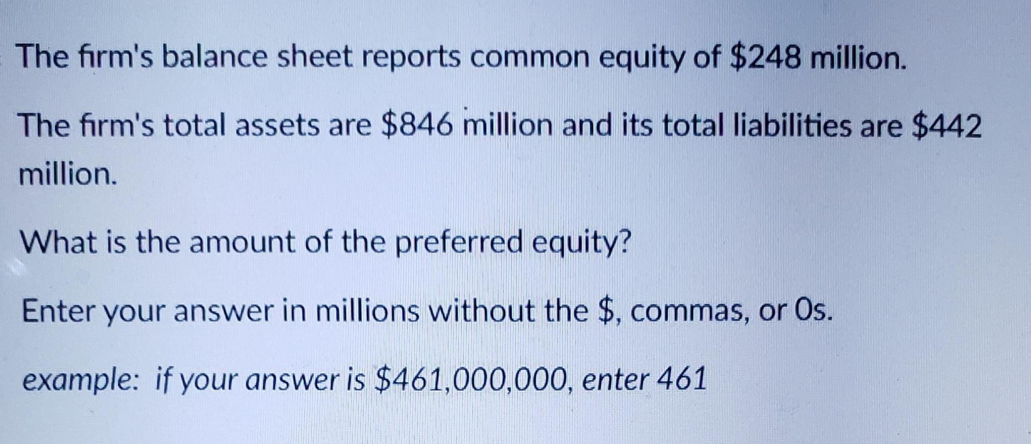 Solved The firm's balance sheet reports common equity of | Chegg.com