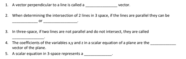Solved 1. A vector perpendicular to a line is called a | Chegg.com