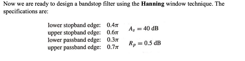 Now we are ready to design a bandstop filter using | Chegg.com