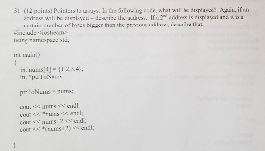 Solved 3) (12 points) Pointers to arrays: In the following | Chegg.com