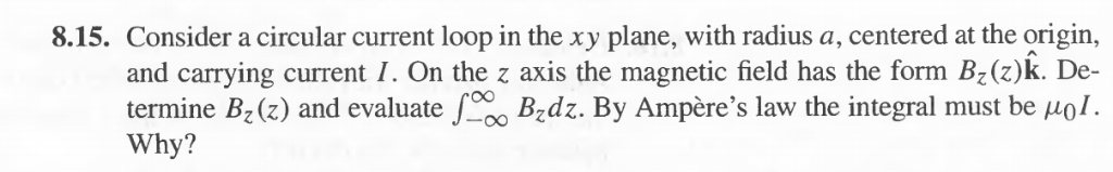 Solved 8.15. Consider a circular current loop in the xy | Chegg.com