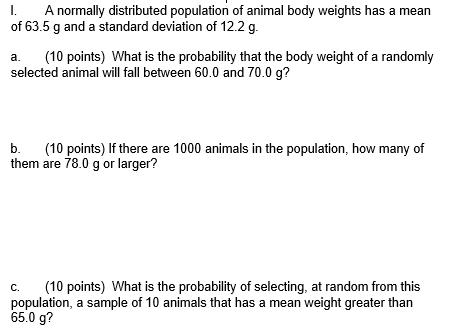 Solved 1. A normally distributed population of animal body | Chegg.com